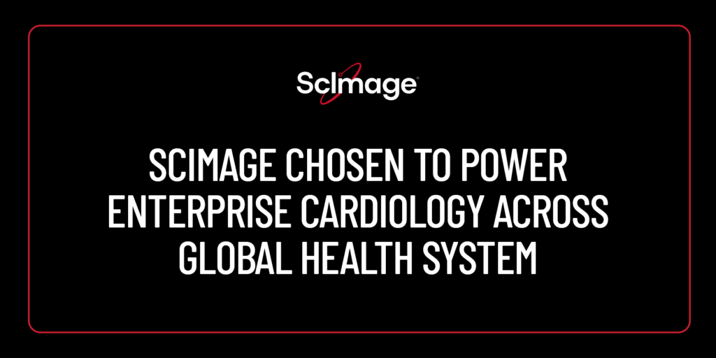 ScImage Chosen to Power Enterprise Cardiology Across Global Health ...